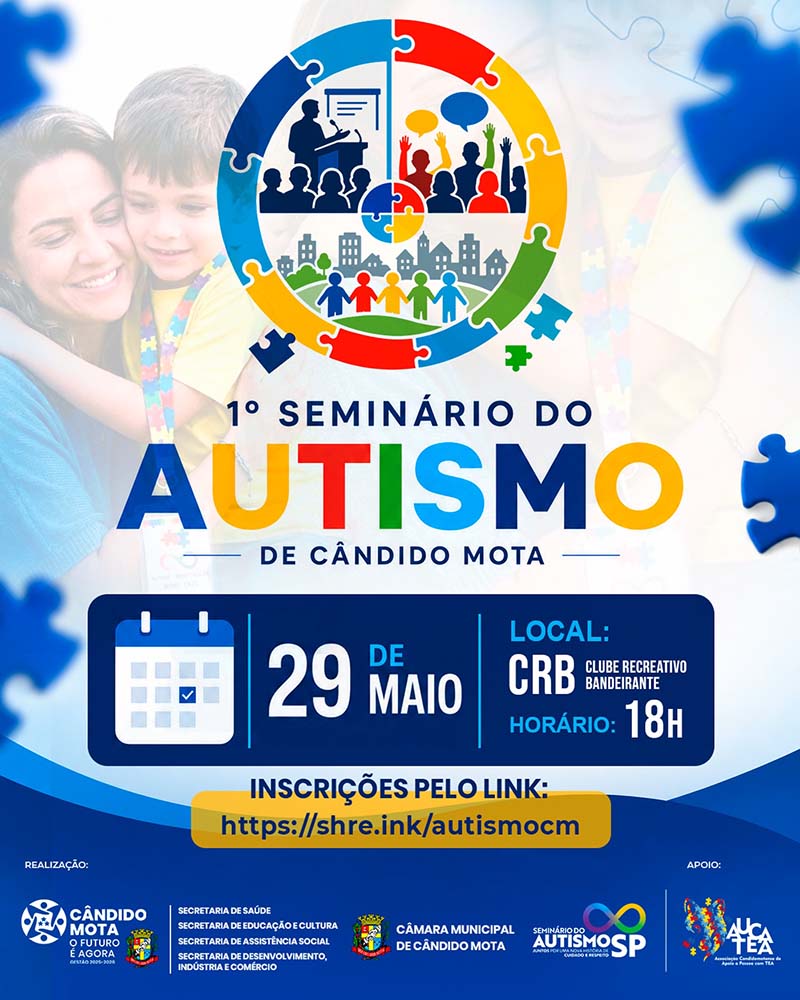 Cândido Mota sedia 1º Seminário do Autismo voltado à inclusão e ações ...
